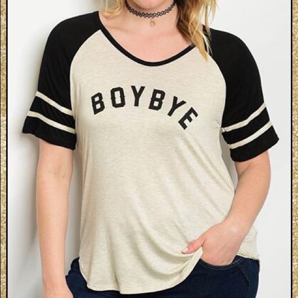 Tops | Boy Bye Top Curvy | Poshmark